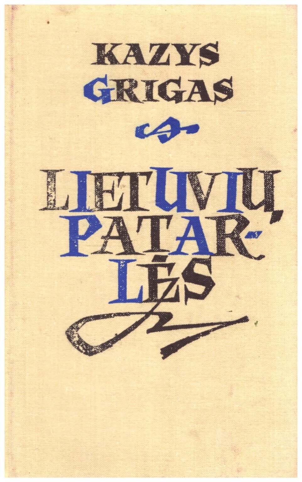 Kazys Grigas „Lietuvių patarlės“ - Skaitytaknyga