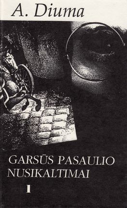 A. Diuma „Garsūs pasaulio nusikaltimai“ I tomas - Skaitytaknyga