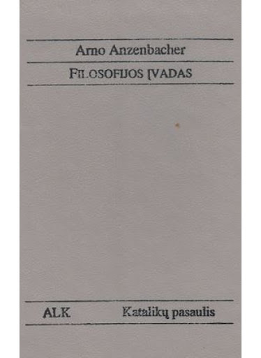 A. Anzenbacher „Filosofijos įvadas“ (truputį ištepta apačia ...
